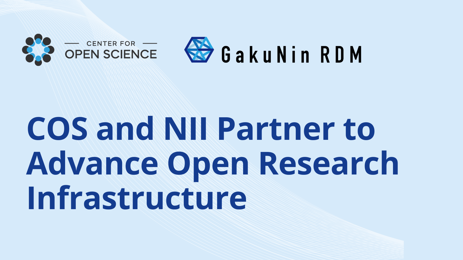 Center for Open Science and National Institute of Informatics Partner to Advance Open Research ...